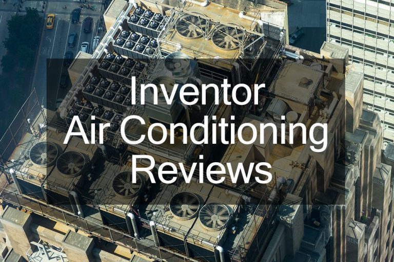Inventor Air Conditioning Reviews